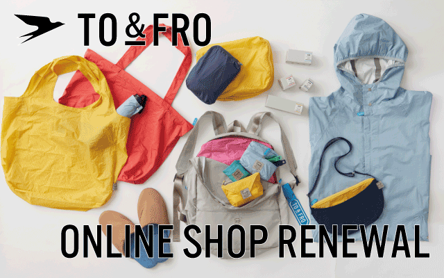 ECサイトリニューアル｜TO&FRO – TO&FRO 軽さをもってでかけよう。